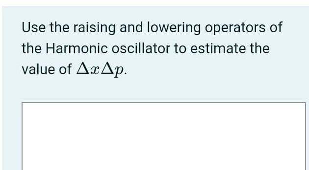 Solved Use the raising and lowering operators of the | Chegg.com