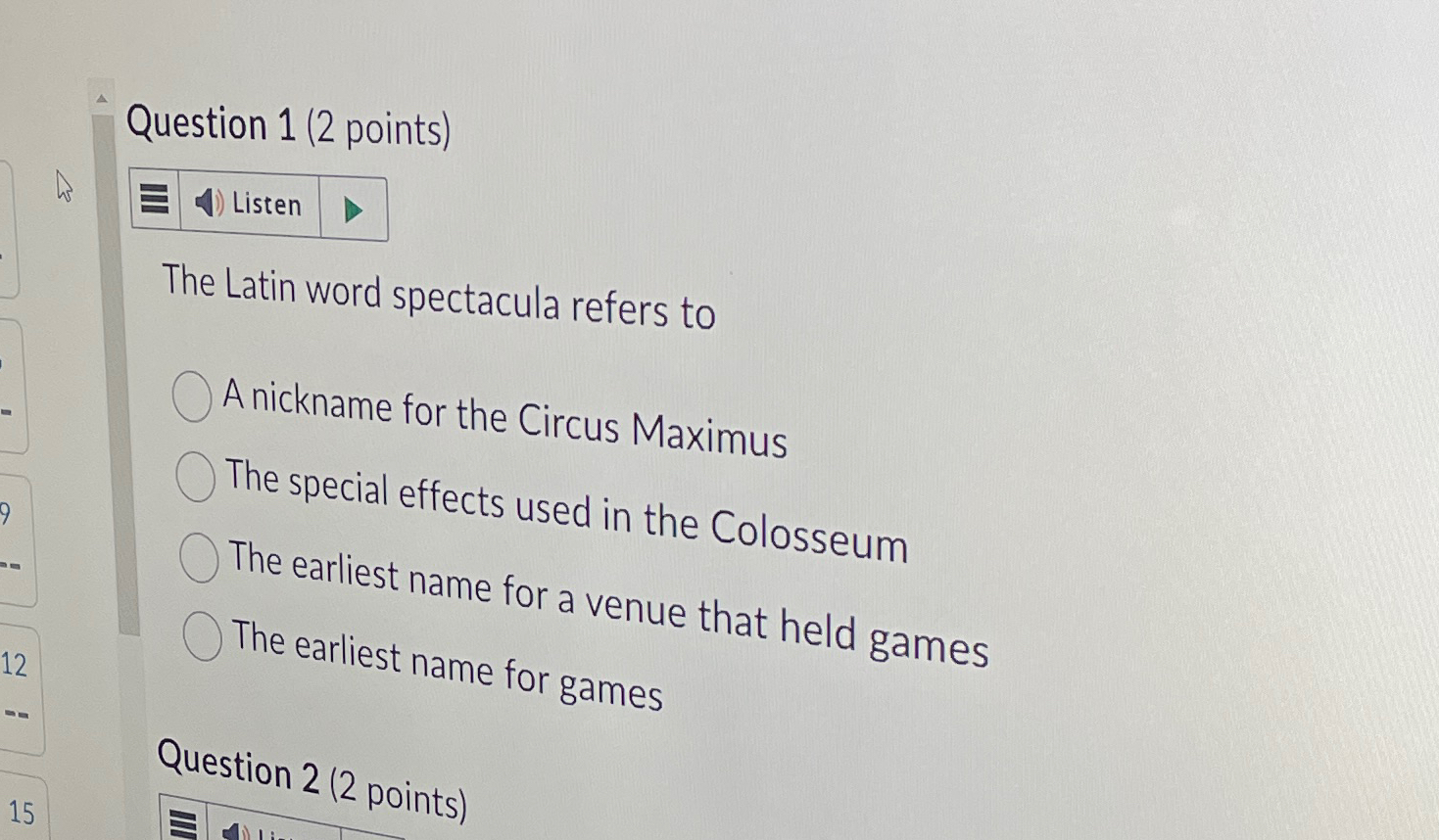 Solved Question 1 (2 ﻿points)ListenThe Latin word spectacula | Chegg.com