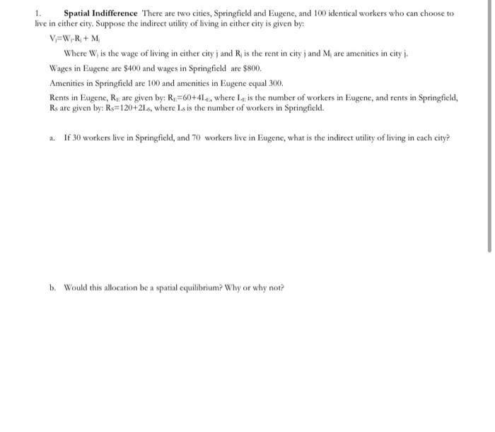 Solved Spatial Indifference There are two cities, | Chegg.com
