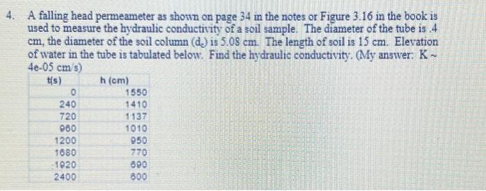 Solved 4. A falling head permeameter as shown on page 34 in | Chegg.com
