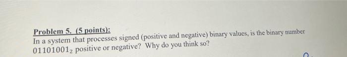 Solved Problem 5. (5 points): In a system that processes | Chegg.com