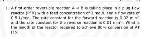 Solved 1. A first-order reversible reaction A⇌B is taking | Chegg.com
