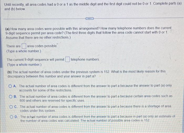 Solved Until recently, all area codes had a 0 or a 1 as the | Chegg.com