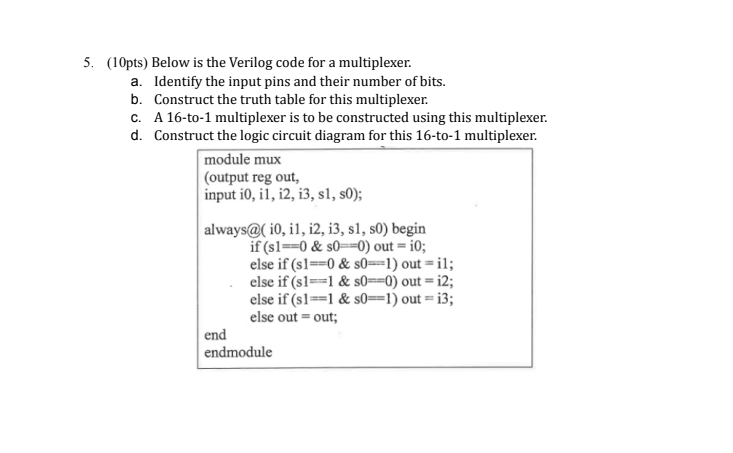 Solved (10pts) ﻿Below is the Verilog code for a | Chegg.com