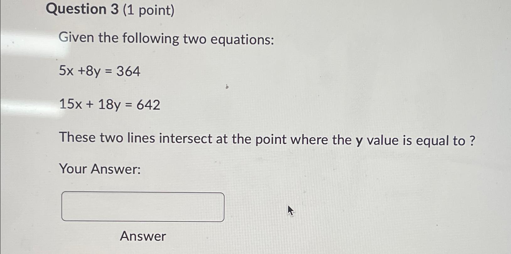 Solved Question 3 (1 ﻿point)Given the following two | Chegg.com