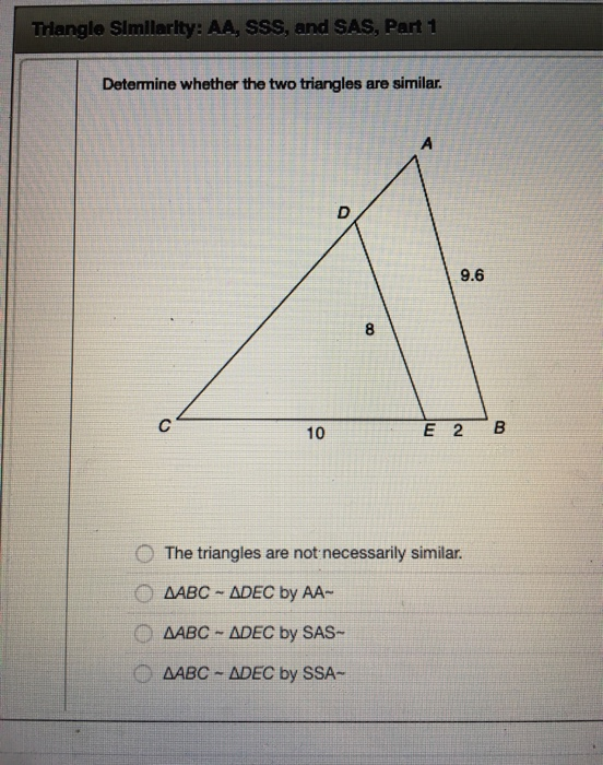 Solved Thangle Similarity: AA, SSS, and SAS, Part 1 | Chegg.com