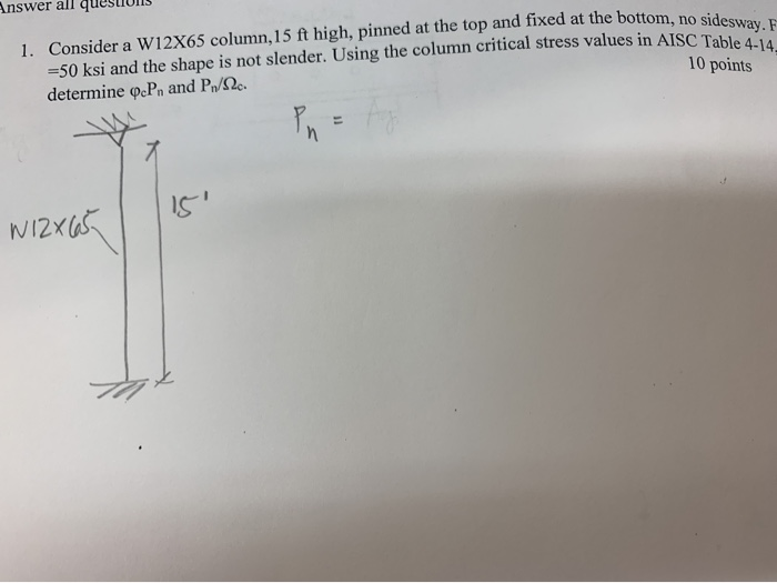 Solved at the bottom, no sidesway 1. Consider a W12X65 | Chegg.com