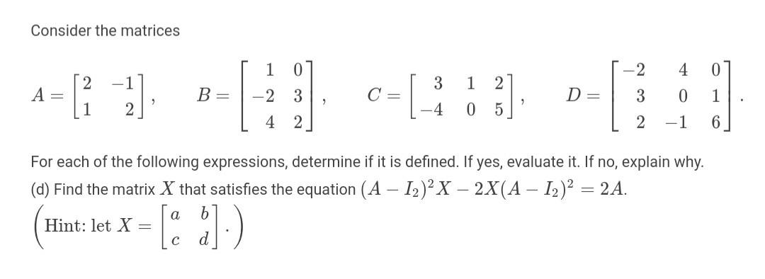 Solved Consider the matrices | Chegg.com