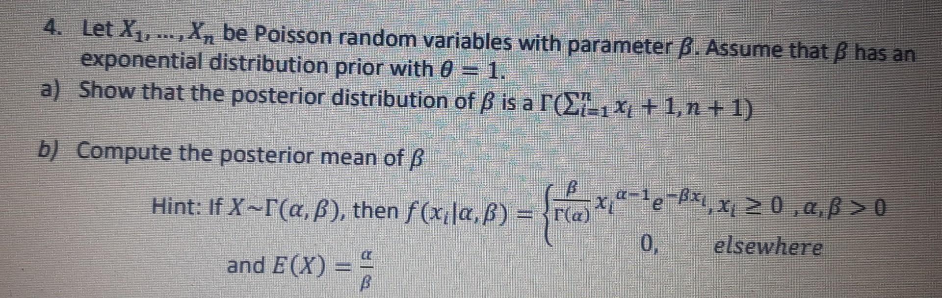 Solved 4. Let X1,…,Xn be Poisson random variables with | Chegg.com
