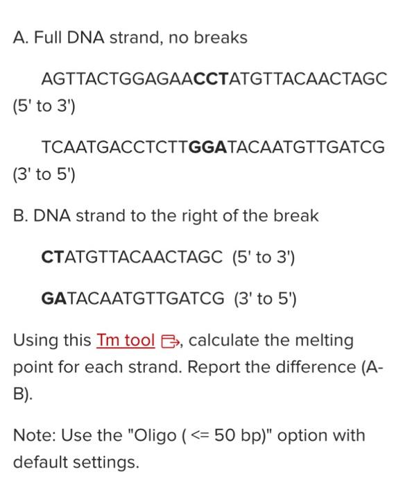 Solved A. Full DNA strand, no breaks | Chegg.com