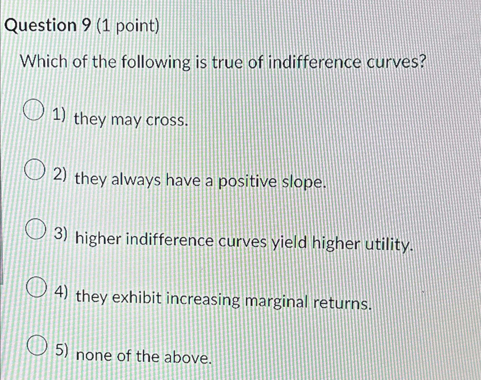 Solved Question 9 (1 ﻿point)Which of the following is true | Chegg.com