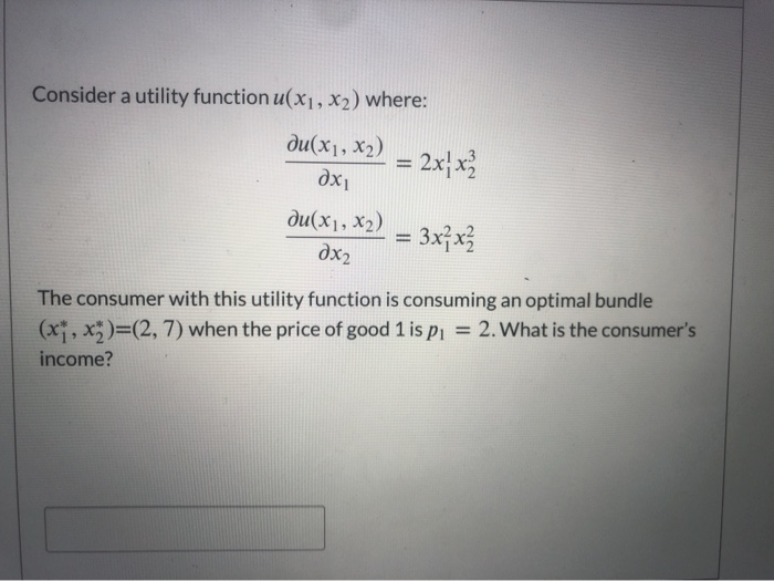 Solved Consider A Utility Function U X1 X2 Where Du X1