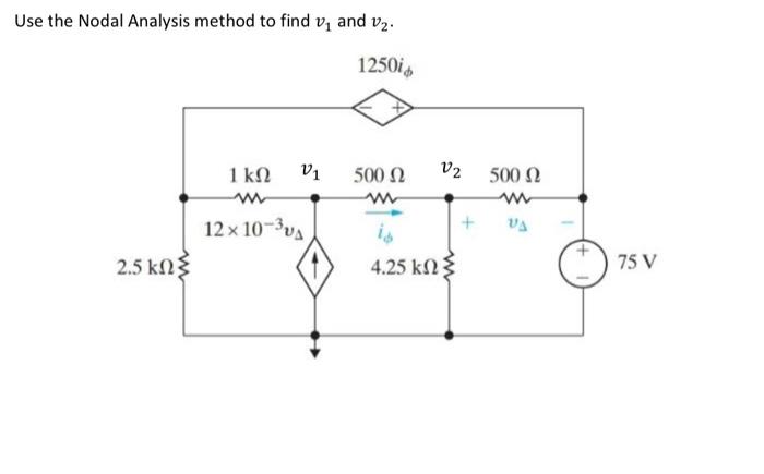 Solved Use the Nodal Analysis method to find v1 and v2· | Chegg.com