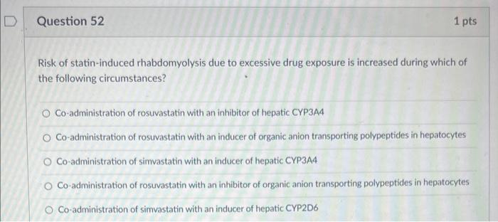 Solved Risk of statin-induced rhabdomyolysis due to | Chegg.com