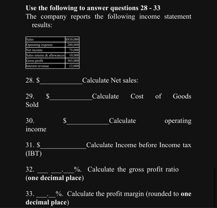 Solved Use the following to answer questions 28 - 33 The | Chegg.com