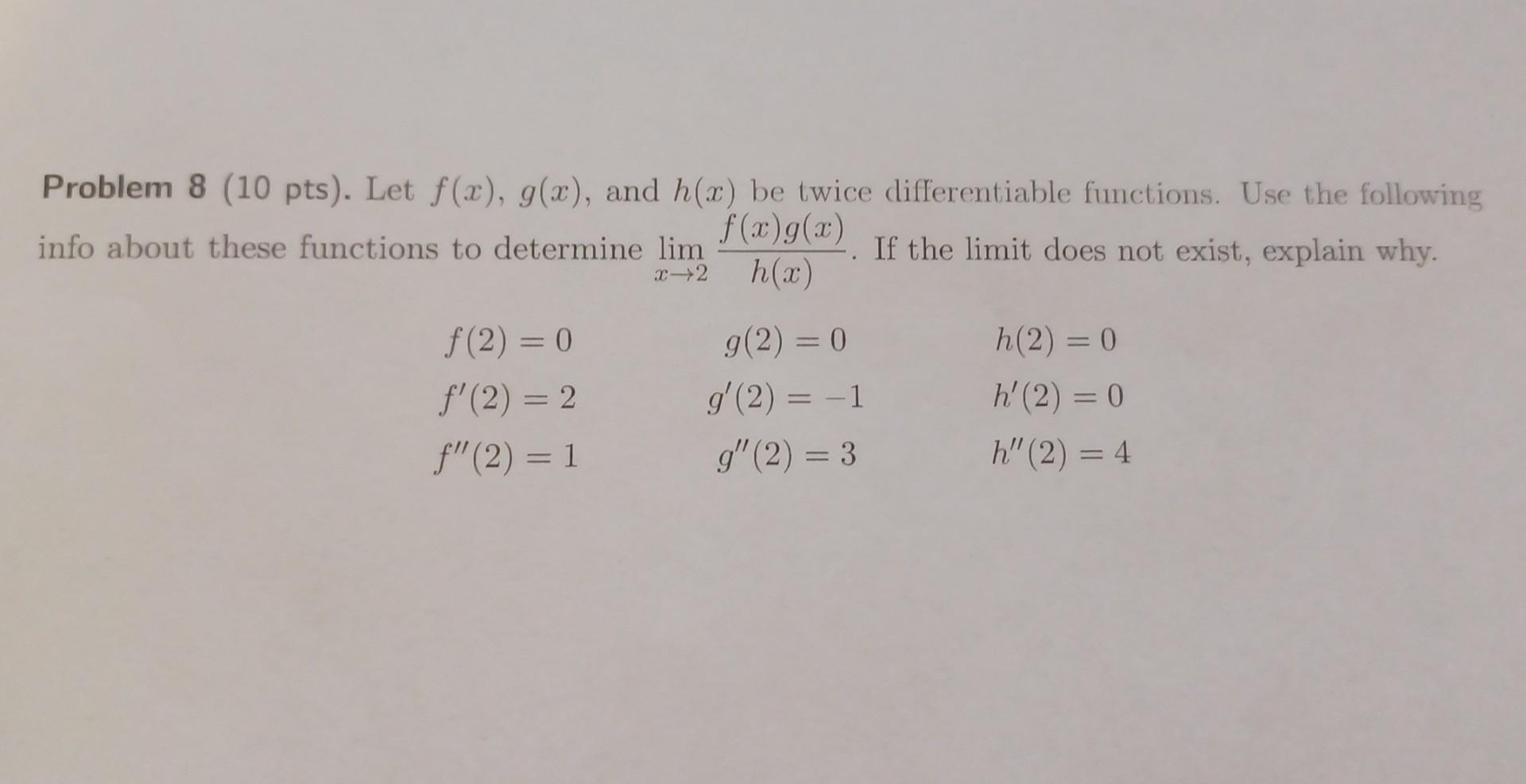 Solved Problem 8(10 pts). Let f(x),g(x), and h(x) be twice | Chegg.com