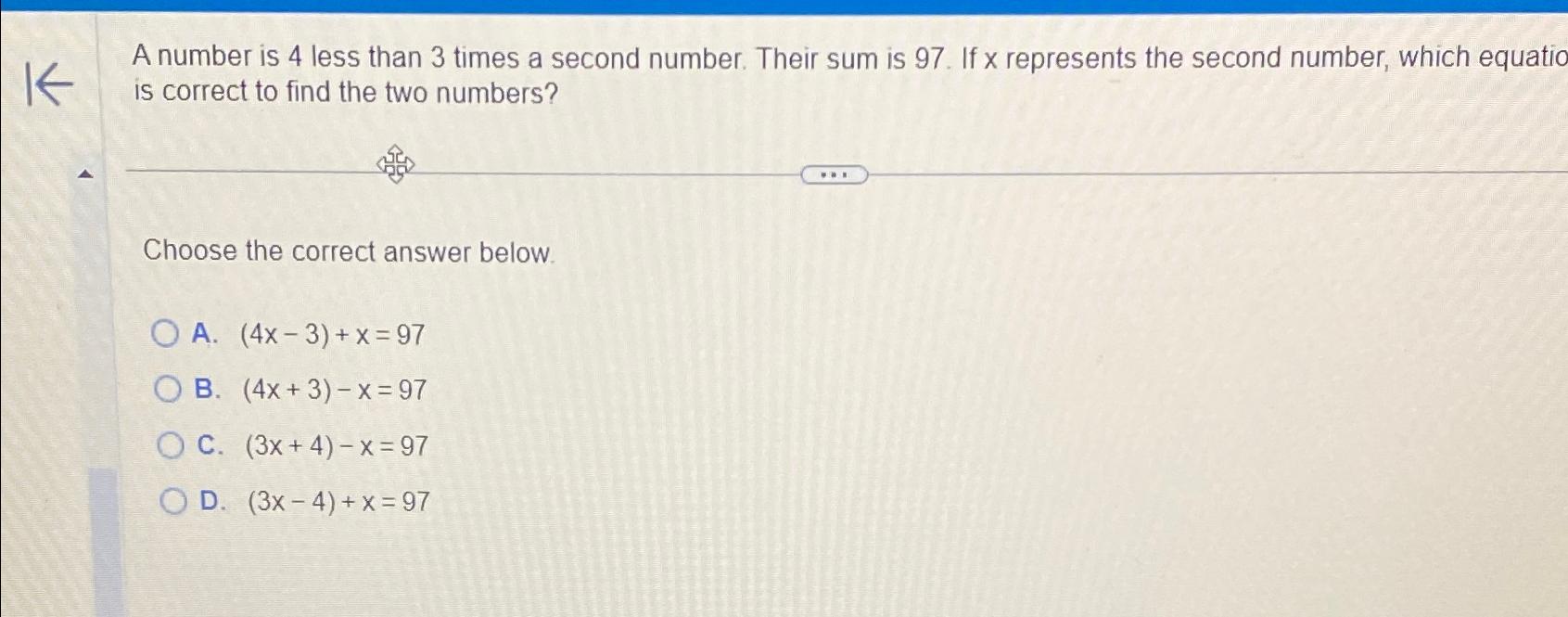 Solved A number is 4 ﻿less than 3 ﻿times a second number. | Chegg.com
