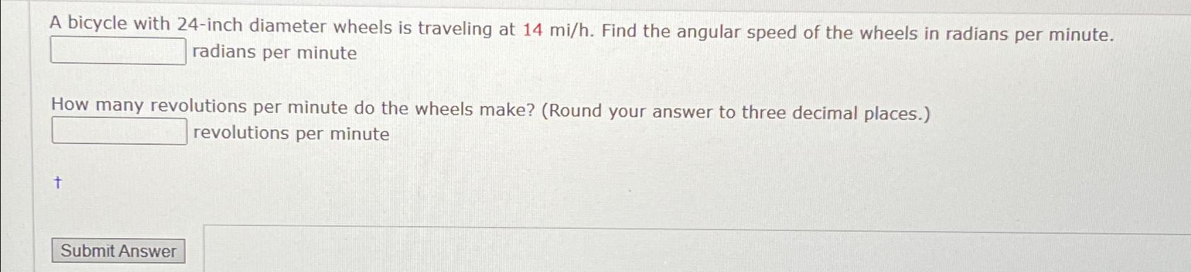 Solved A bicycle with 24 -inch diameter wheels is traveling | Chegg.com