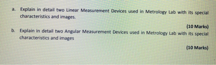 Solved a. Explain in detail two Linear Measurement Devices | Chegg.com