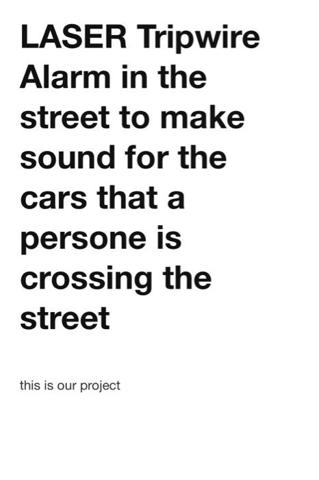 Solved LASER Tripwire Alarm in the street to make sound for | Chegg.com