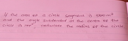 Solved If the area of a circle segment is 500m2 ﻿and the | Chegg.com