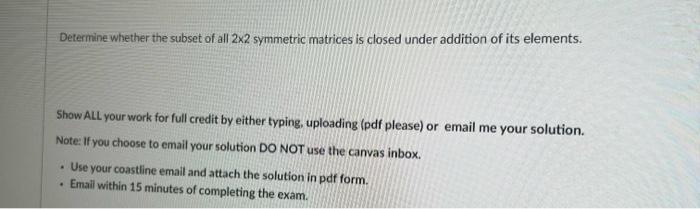 Solved Determine whether the subset of all 2×2 symmetric | Chegg.com