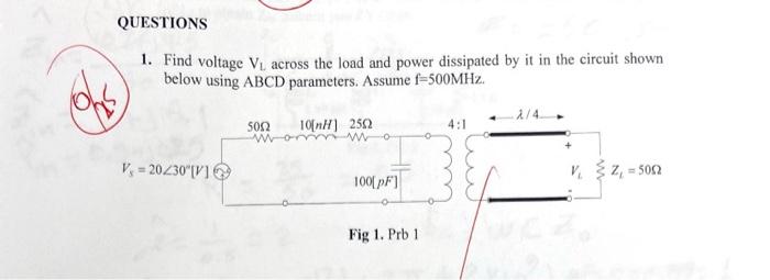 Solved 1. Find voltage VL across the load and power | Chegg.com