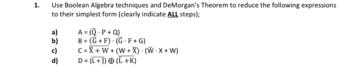 Solved Use Boolean Algebra techniques and DeMorgan's Theorem | Chegg.com