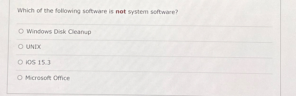 Solved Which of the following software is not system | Chegg.com