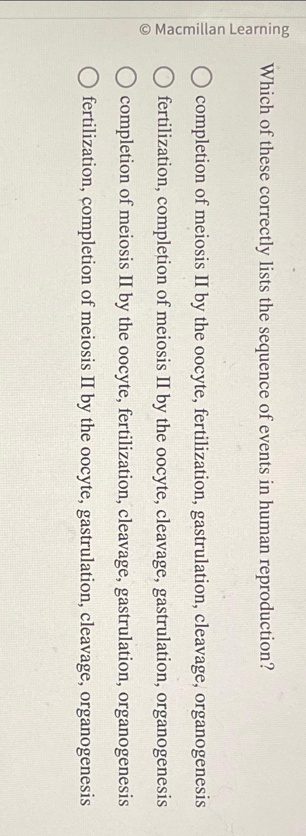 Solved Which of these correctly lists the sequence of events | Chegg.com