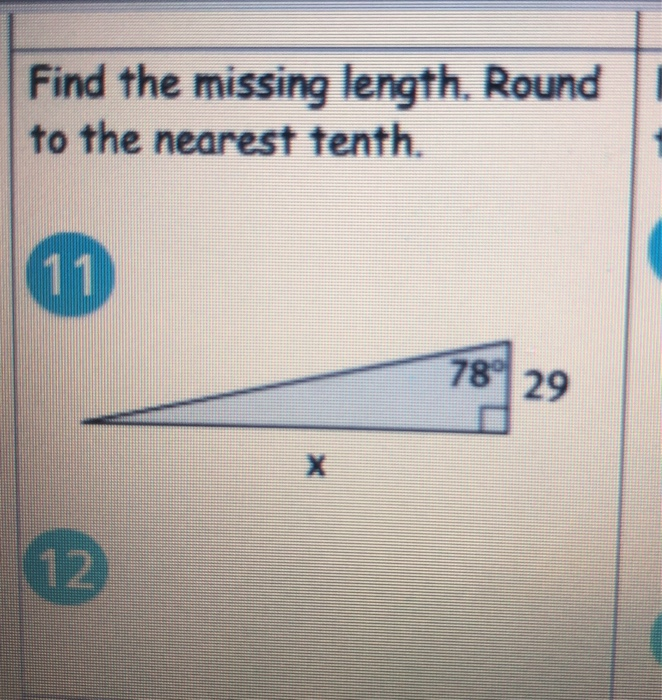 Solved | Find the missing length. Round to the nearest | Chegg.com