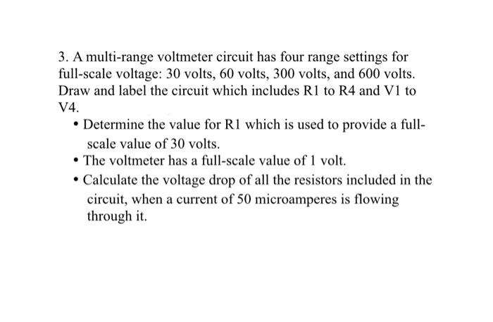 Solved 3. A multi-range voltmeter circuit has four range | Chegg.com