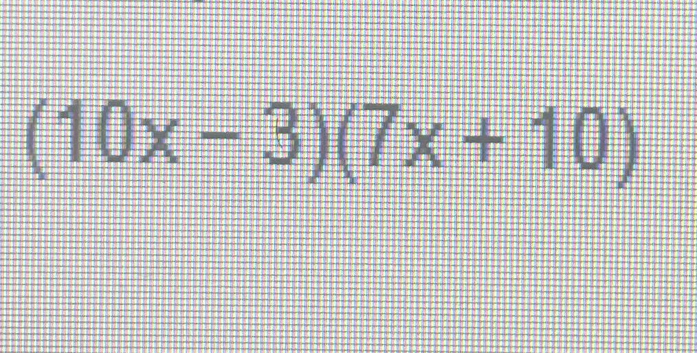 Solved (10x-3)(7x+10)Find the product | Chegg.com