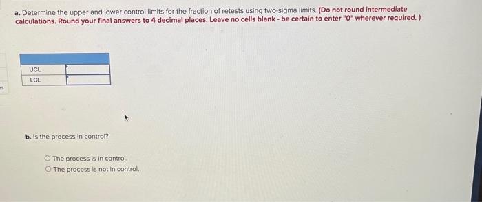 Solved a. Determine the upper and lower control limits for | Chegg.com