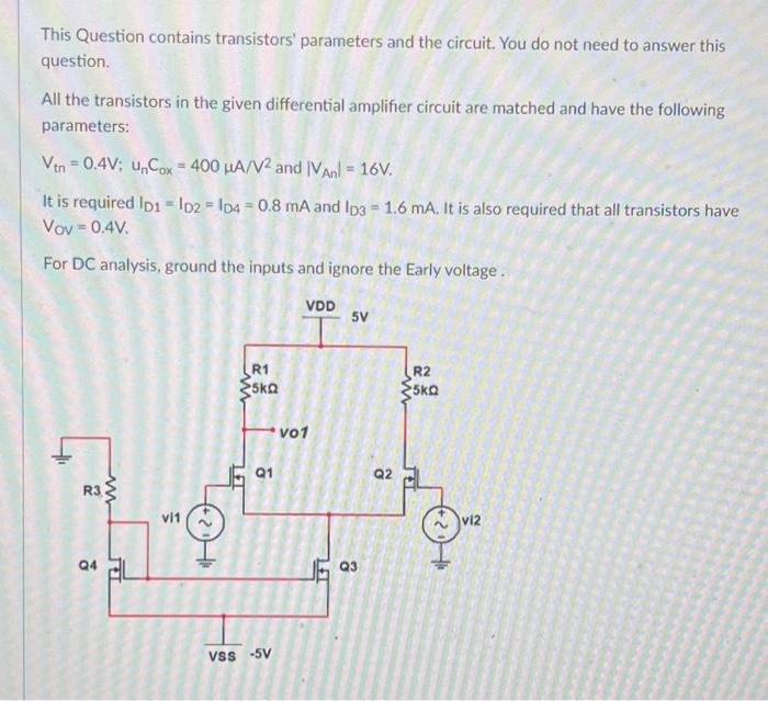 Solved This Question contains transistors' parameters and | Chegg.com