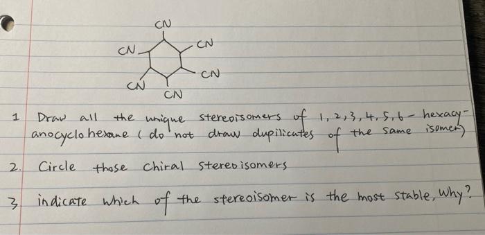Solved 1 Draw all the unique stereoisomers of 1,2,3,4,5,6 - | Chegg.com