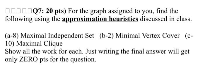 Solved following using the approximation heuristics | Chegg.com