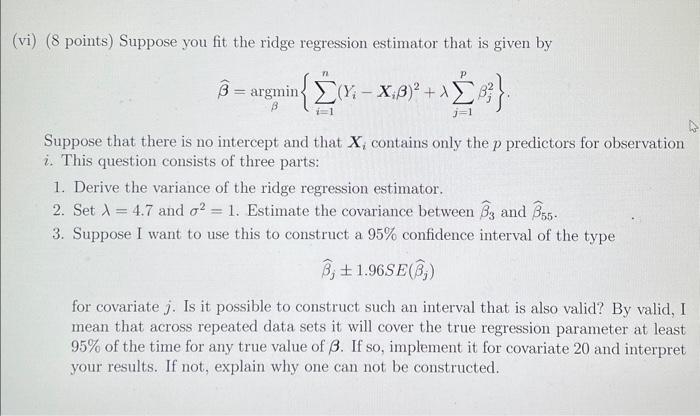 vi) (8 points) Suppose you fit the ridge regression | Chegg.com