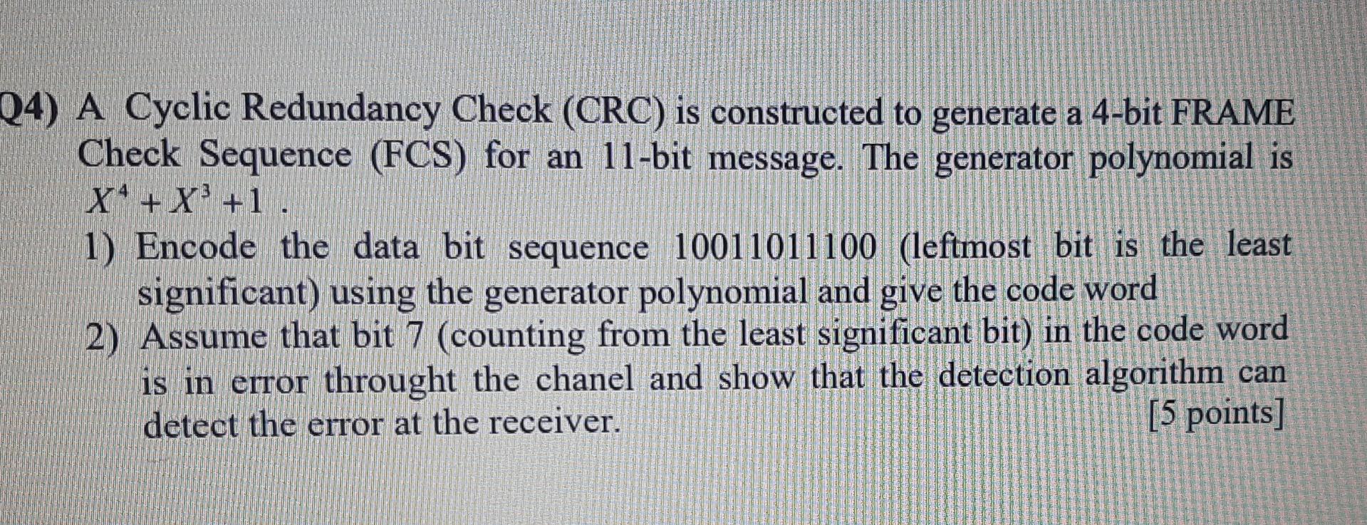 4) A Cyclic Redundancy Check (CRC) is constructed to | Chegg.com