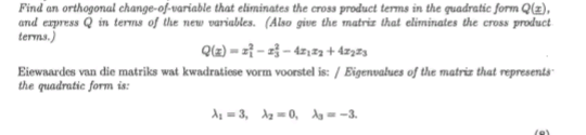 Solved Find an orthogonal change-of-variable that eliminates | Chegg.com