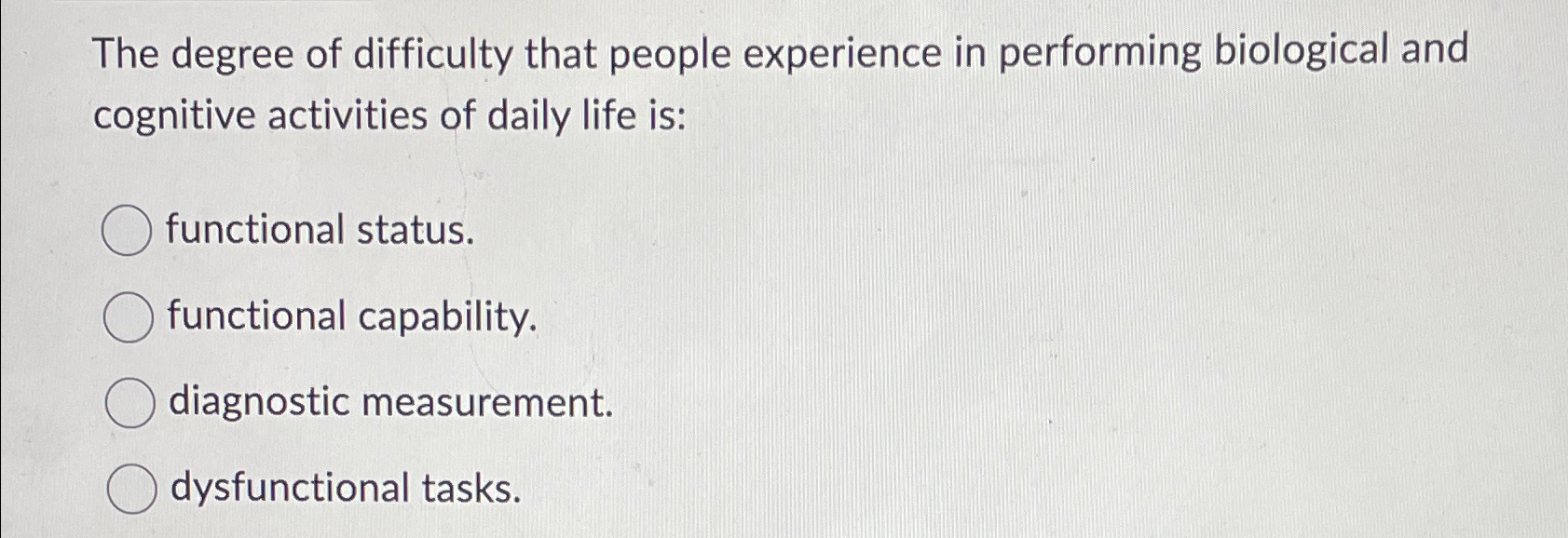 Solved The degree of difficulty that people experience in | Chegg.com