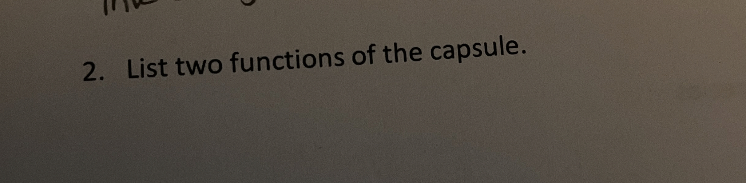 Solved List two functions of the capsule. | Chegg.com