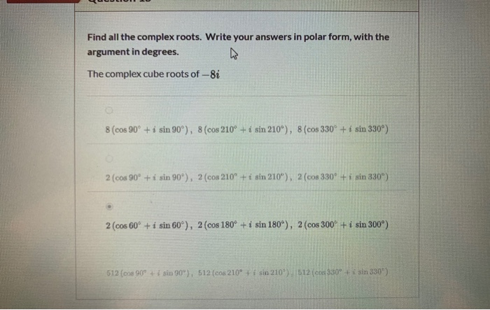 Solved Find all the complex roots. Write your answers in | Chegg.com