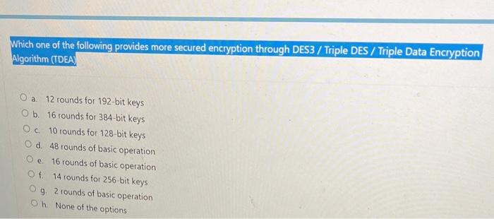 Solved Which one of the following provides more secured | Chegg.com