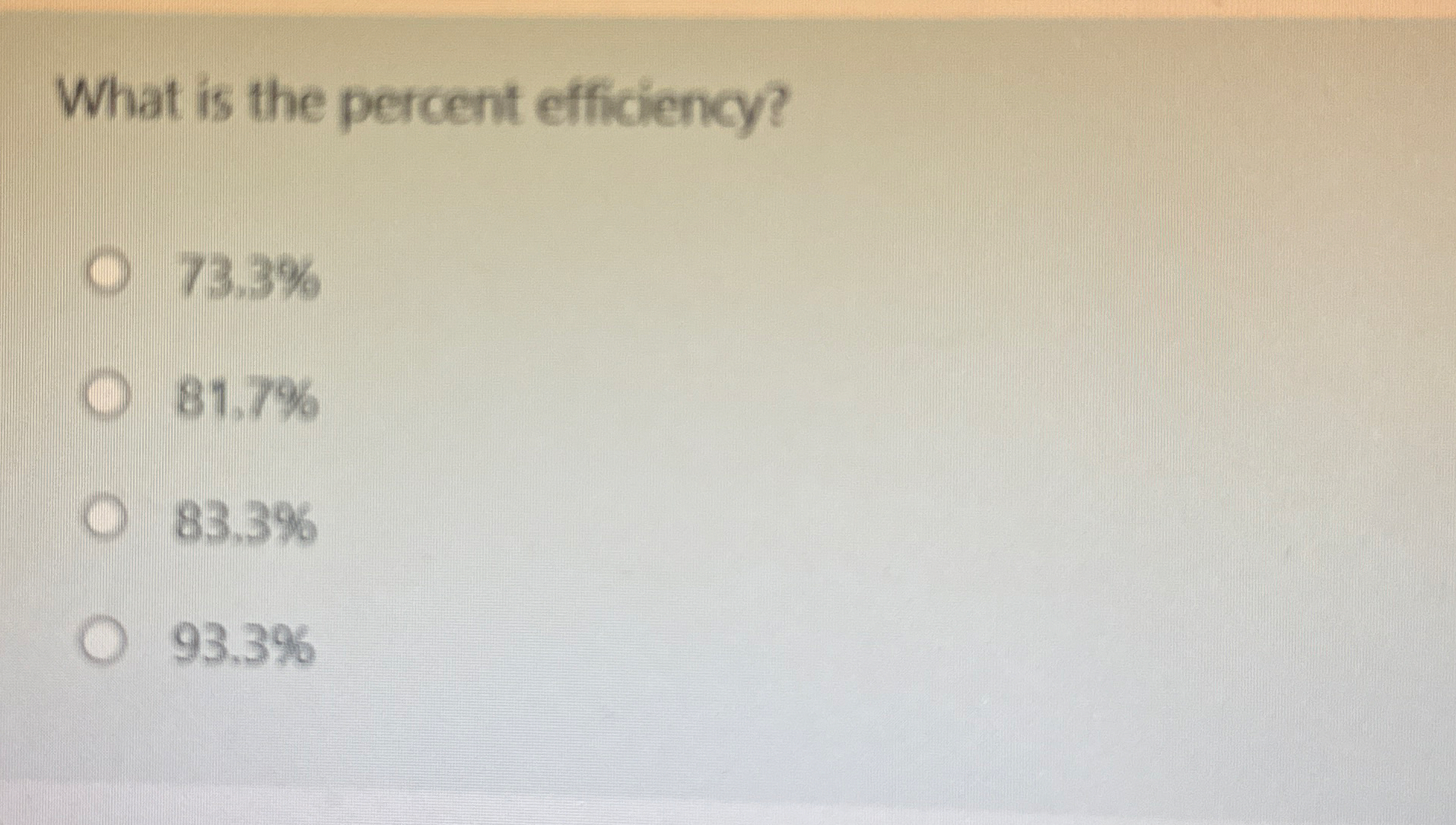 Solved What is the percent efficiency?73.3%89.7%83.3%93.3% | Chegg.com