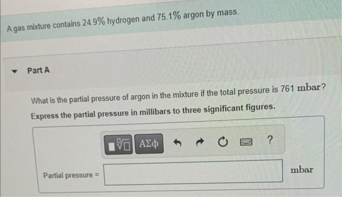 Solved A gas mixture contains 24.9% hydrogen and 75.1% argon | Chegg.com