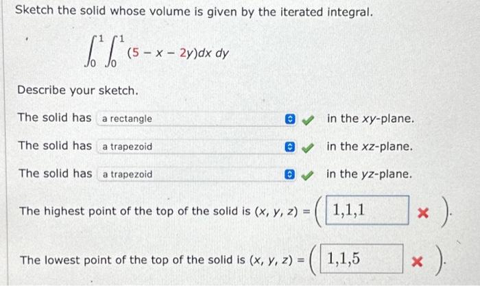Solved Sketch the solid whose volume is given by the | Chegg.com