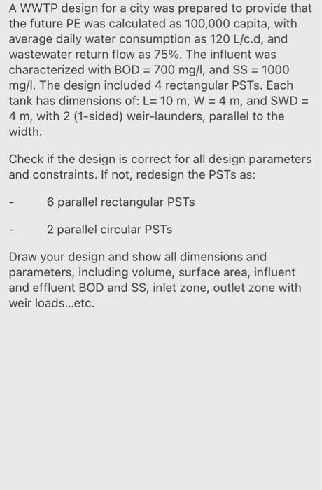Solved A WWTP design for a city was prepared to provide that | Chegg.com