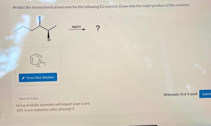 Solved Predict the stereochemical outcome for the following | Chegg.com