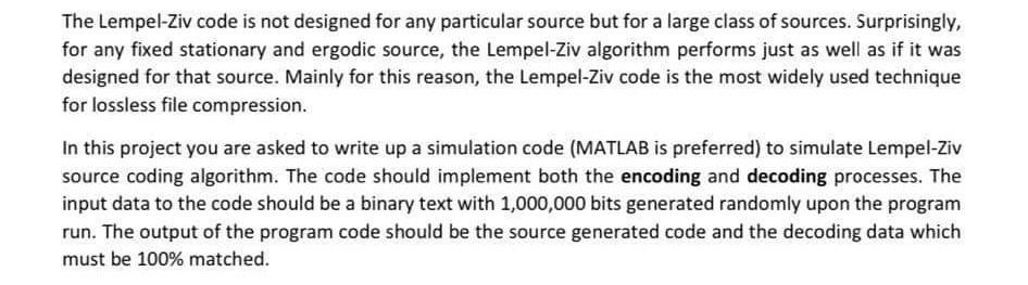 Solved The Lempel-Ziv code is not designed for any | Chegg.com